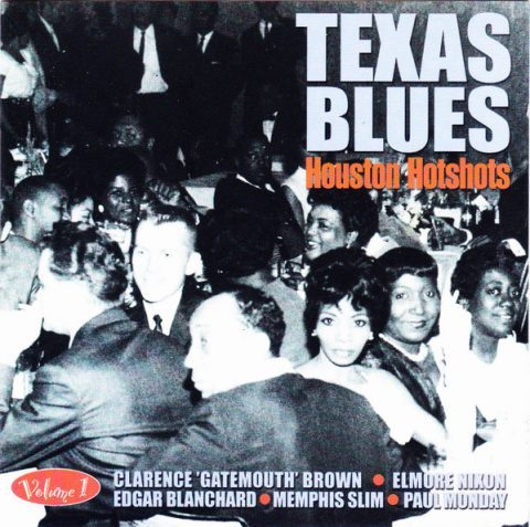Various – Texas Blues: Houston Hotshots Volume 1 ( CD ) | Crazy Times Music