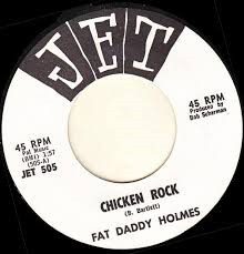 Fat Daddy Holmes – Chicken Rock ( Vinyl, 7″) Reissue | Crazy Times Music