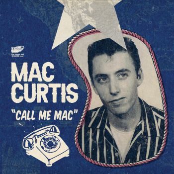 Mac Curtis – Call Me Mac ( Vinyl, 7″, 45 RPM, Single) | Crazy Times Music