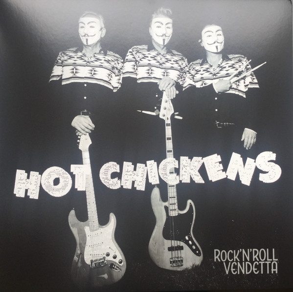 Hot Chickens – Rock’N’Roll Vendetta ( Vinyl, LP, Album) | Crazy Times Music